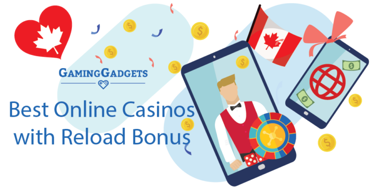 Best Casino Reload Bonuses in Canada 2025